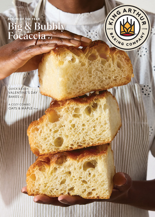 King Arthur Baking Company - Win/Spr 2025, Issue 1 - Page 1 King Arthur Baking Company - Win/Spr 2025, Issue 1 - Page 1